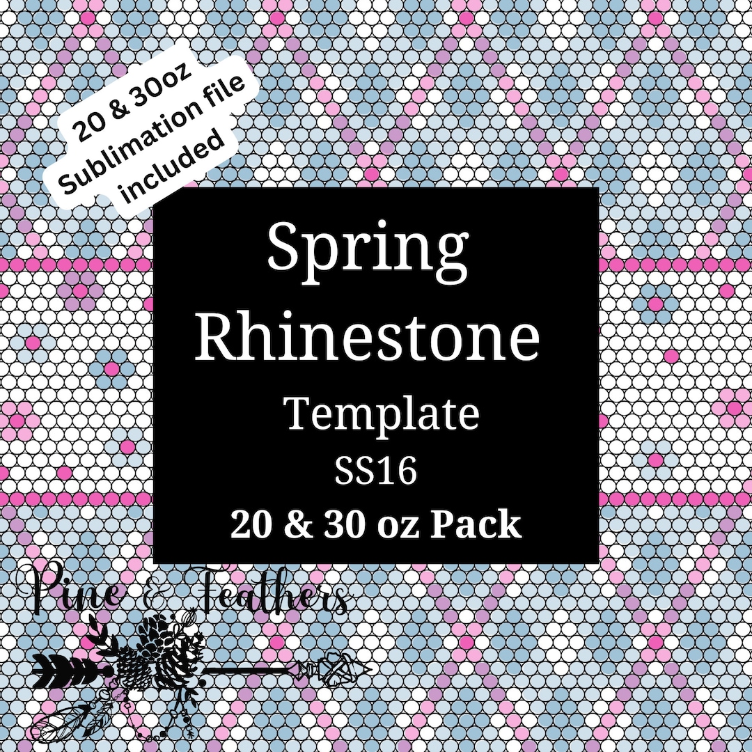 Spring Rhinestone Template Pack SS16 Including 20 and 30oz Sublimation ...