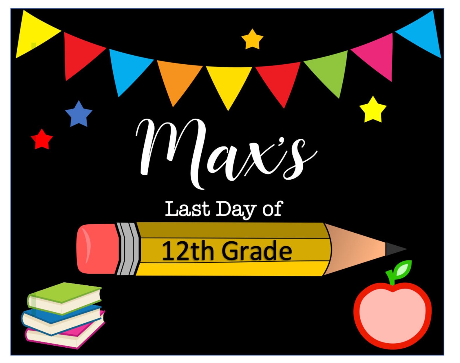 Last Day of School Sign preschool to 12th Grade, Personalized ...