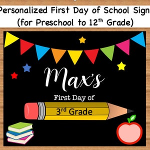First Day of School Sign (preschool to 12th Grade), Personalized ...