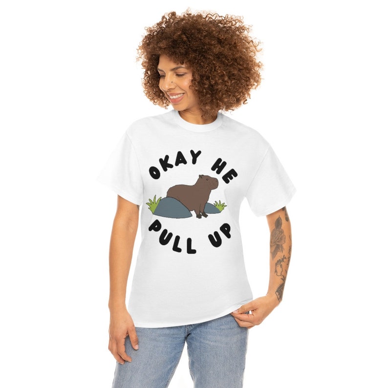 Okay He Pull Up, Capybara Pulls Up Meme, Ok I Pull Up, Capy Gift For ...