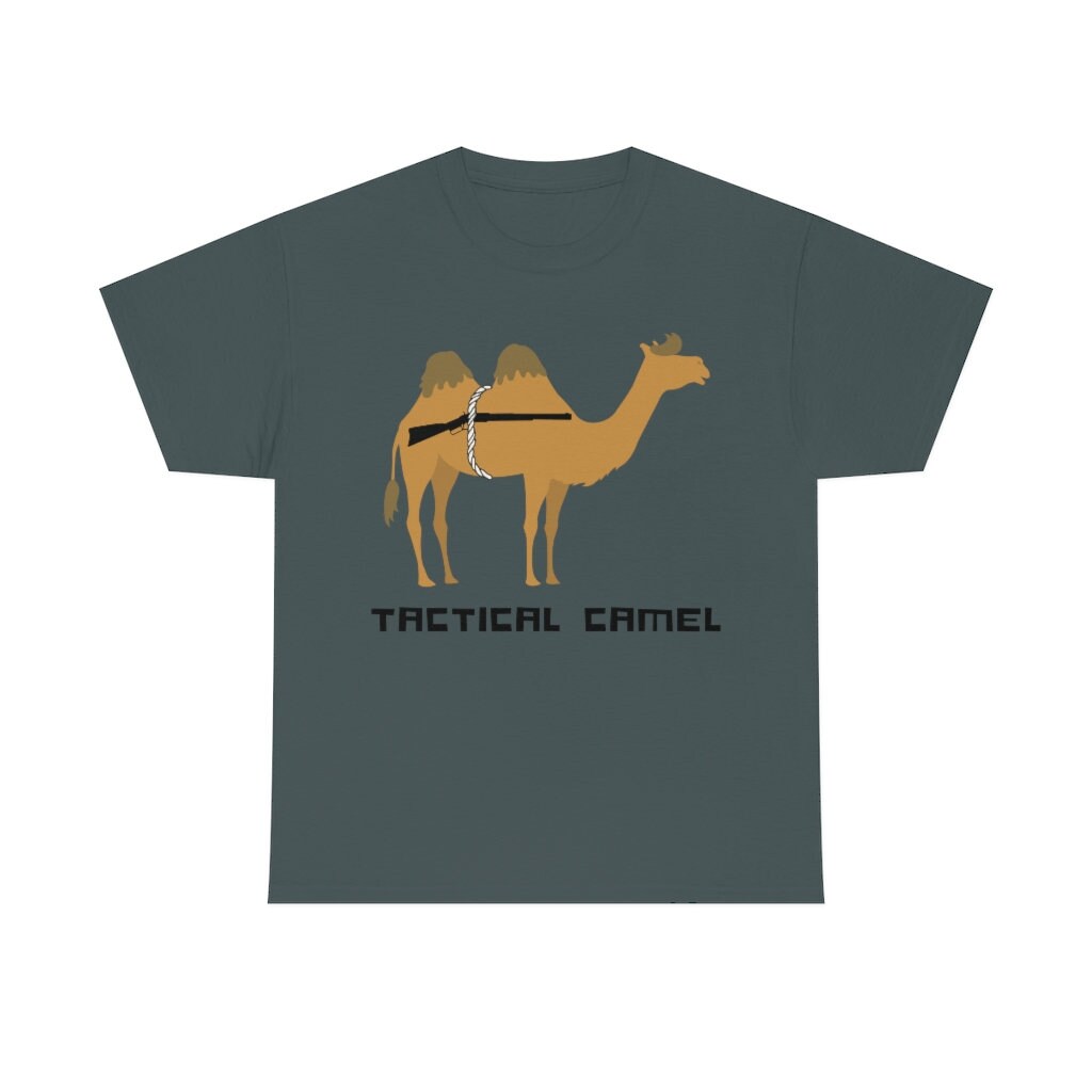 Tactical Camel Tee Funny Camel Meme Tactical Camel is - Etsy