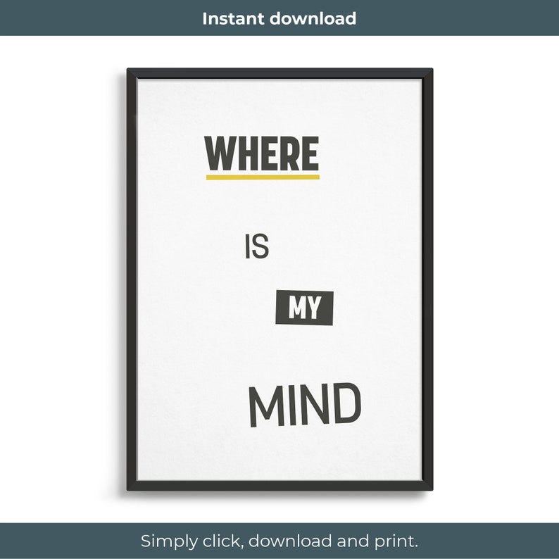 Where is My Mind Poster | Printable Typographic Wall Art - Etsy