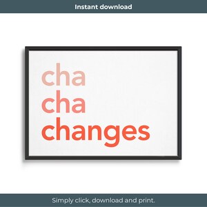 Cha Cha Changes Poster | Printable Modern Wall Art - Etsy