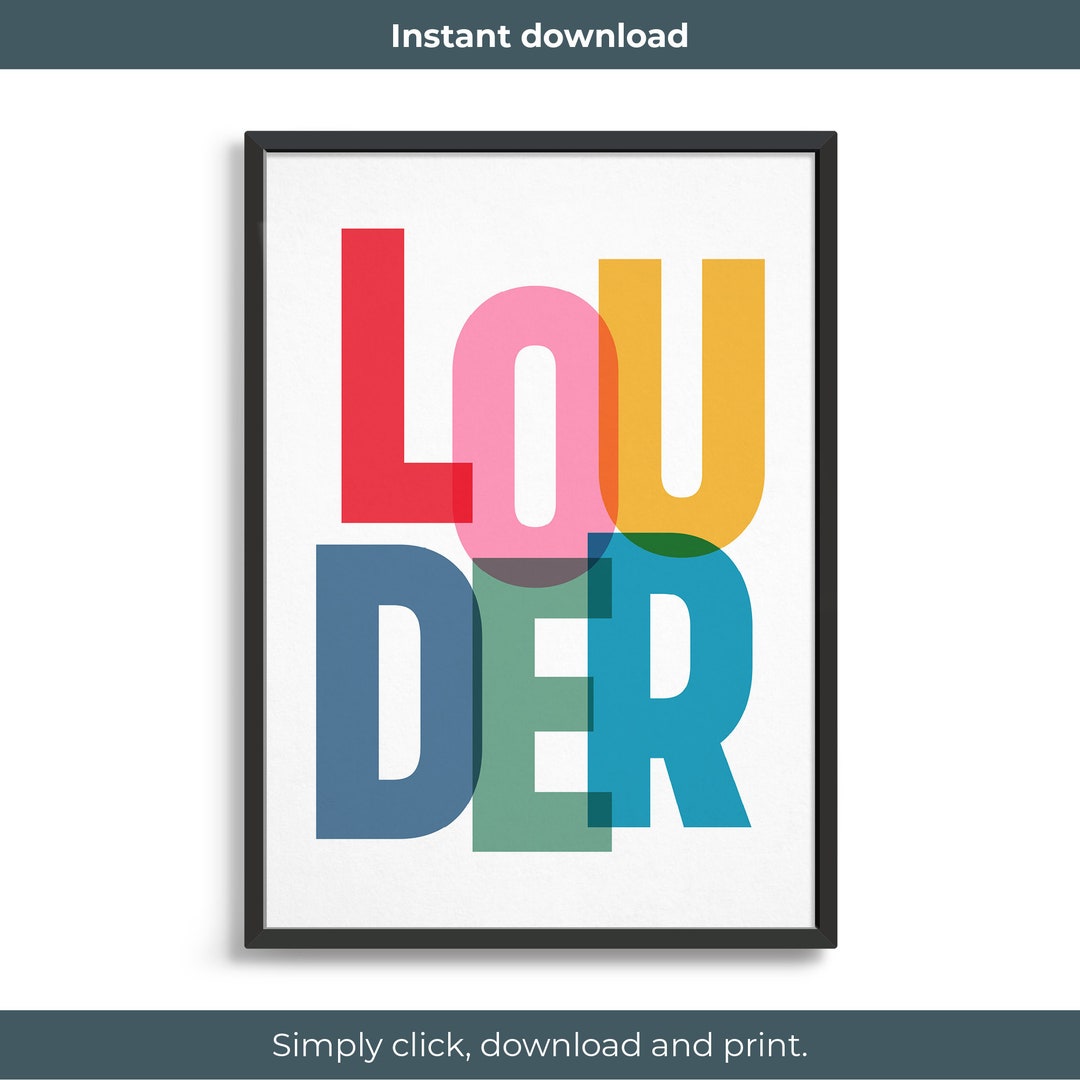 Print It Yourself Wall Art / LOUDER Poster - Etsy