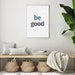 Printable Modern Wall Art / Be Good Be Bad Poster - Etsy UK