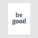 Printable Modern Wall Art / Be Good Be Bad Poster - Etsy UK