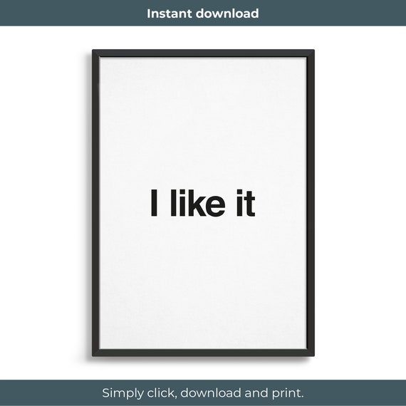 I Like It Poster Printable Modern Wall Art | Etsy