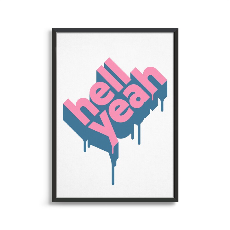 Hell Yeah Print at Home Poster - Etsy UK