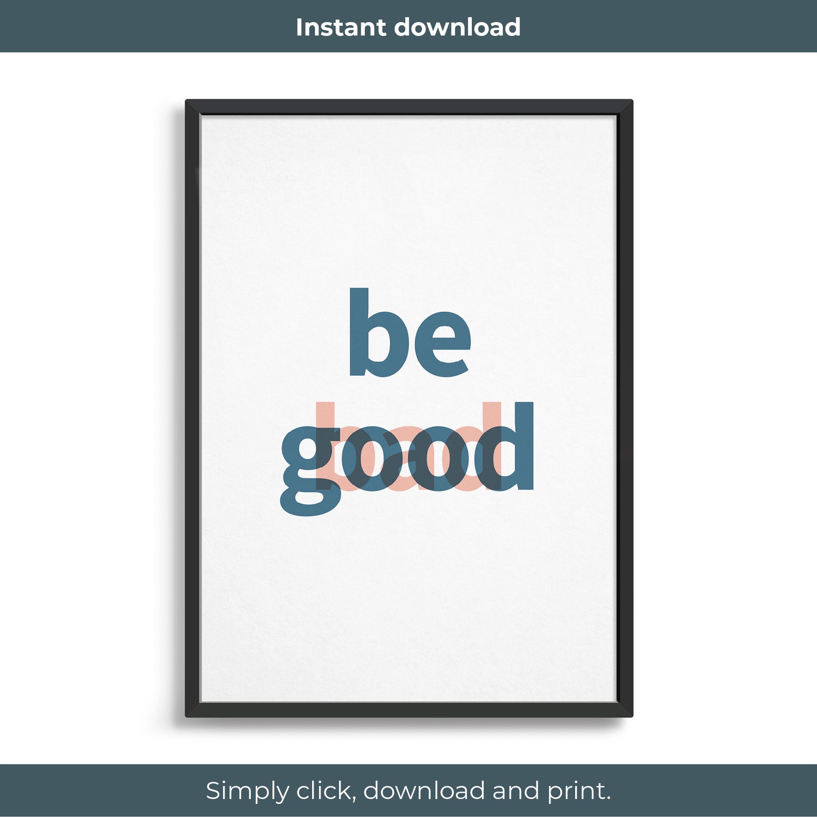 Printable Modern Wall Art / Be Good Be Bad Poster - Etsy UK