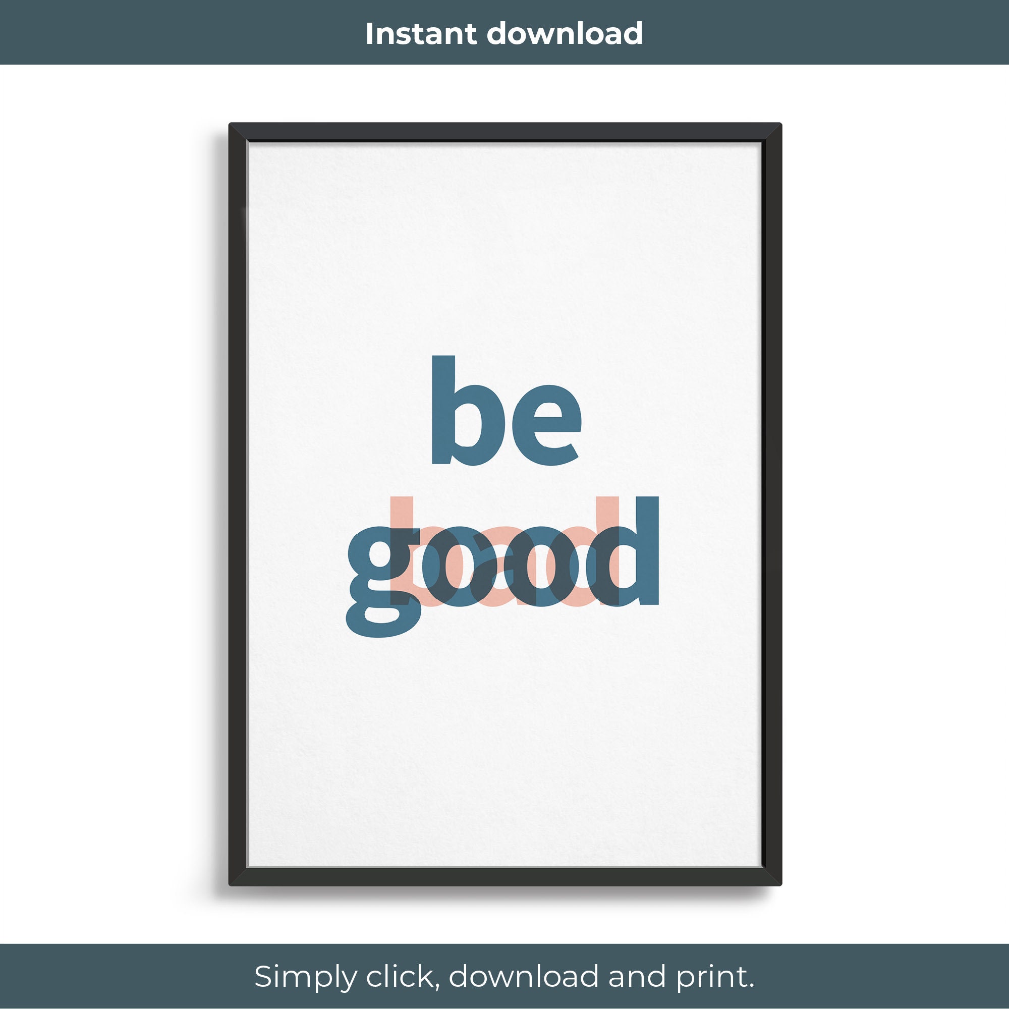Printable Modern Wall Art / Be Good Be Bad Poster - Etsy UK