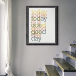 Printable Modern Wall Art / Today is A Good Day Poster - Etsy UK