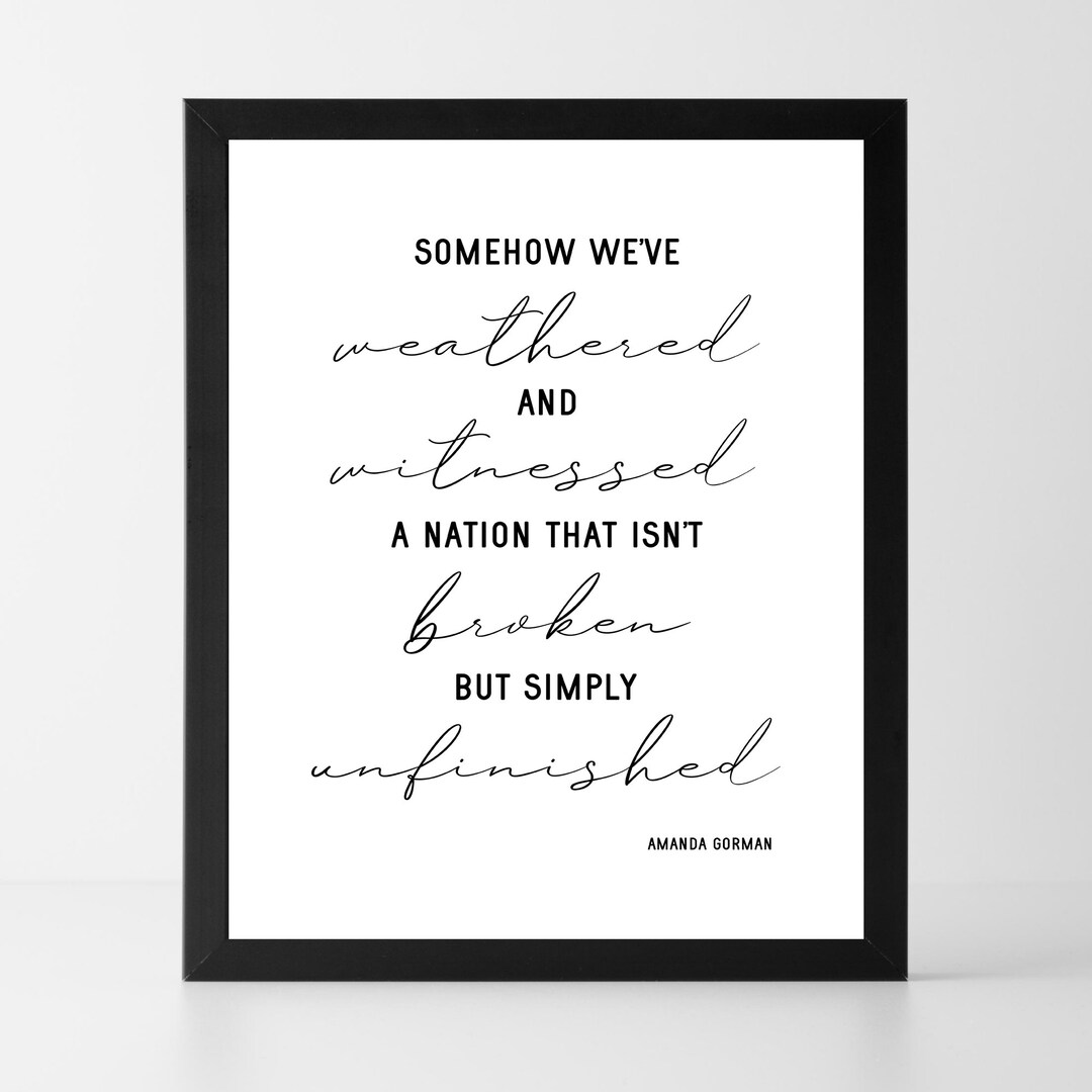 BUY 2 GET 1 FREE Amanda Gorman Inauguration Quote | Weathered and ...