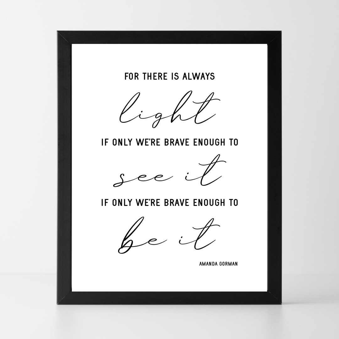 BUY 2 GET 1 FREE Amanda Gorman Inauguration Quote There is Always Light ...