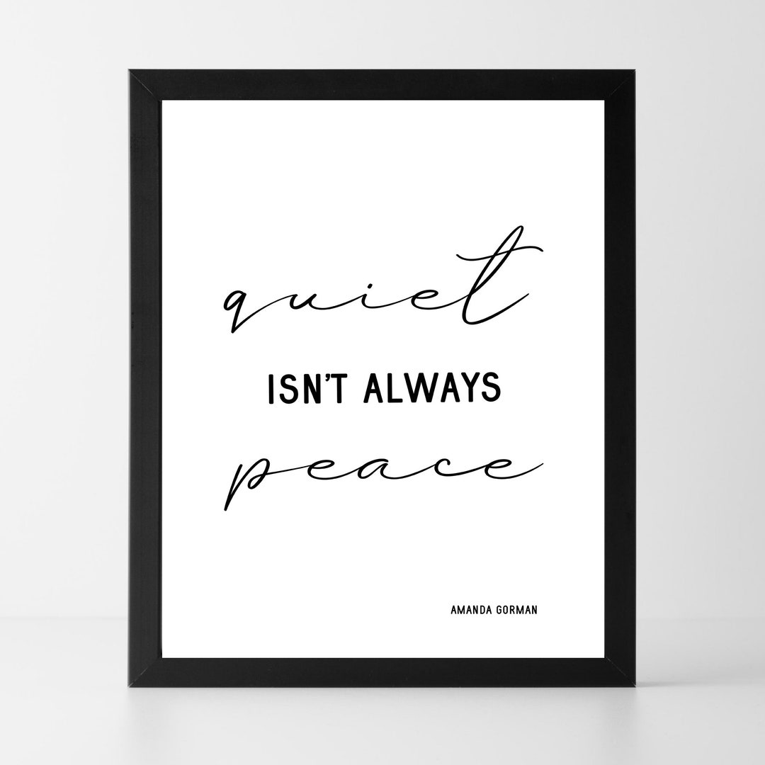 BUY 2 GET 1 FREE Amanda Gorman Inauguration Quote | Quiet Isn't Always ...