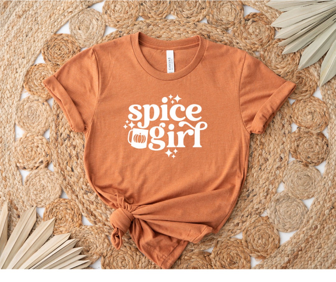 Spice Girl Tee, Fall, PSL, Pumpkin Spice Shirt, Graphic Tshirt, Cute ...