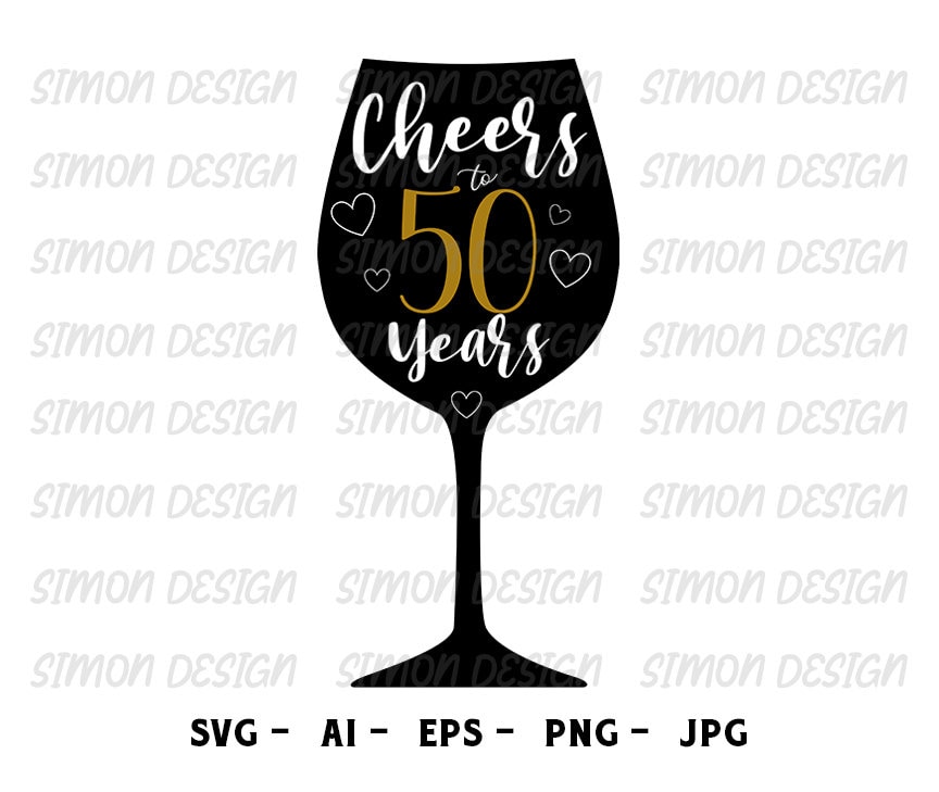 Cheers 50 Years Svg 50th Anniversary Svg Png Eps and - Etsy Canada