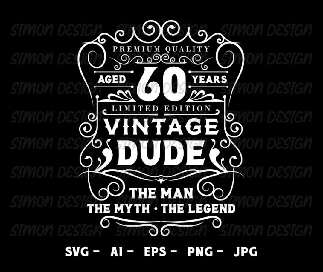 Vintage Dude 60th Birthday SVG, Cricut Files (digital Download) - Etsy