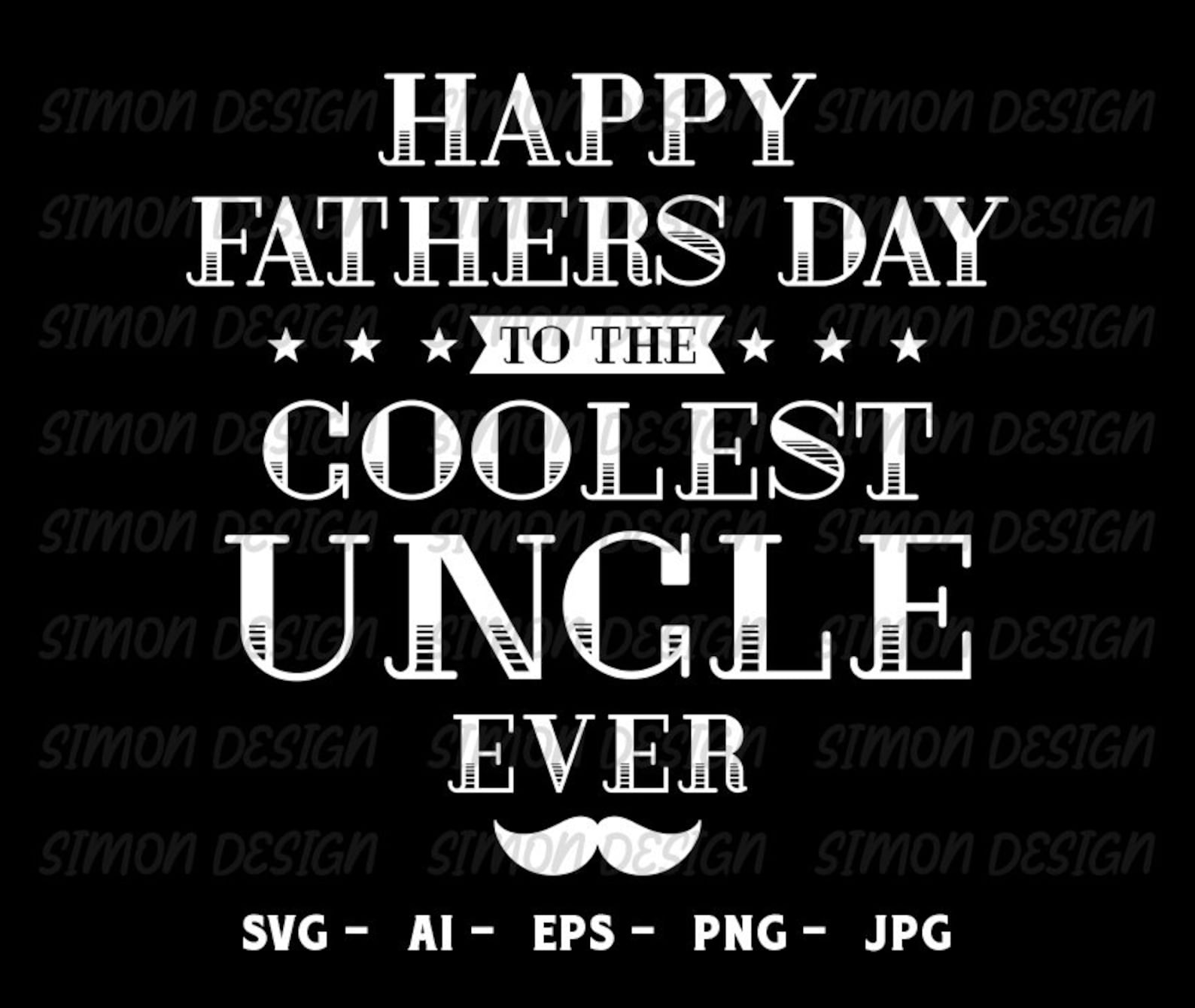 Uncle Svg, Happy Fathers Day Svg, Awesome Uncle SVG, Uncle Shirt, Uncle ...