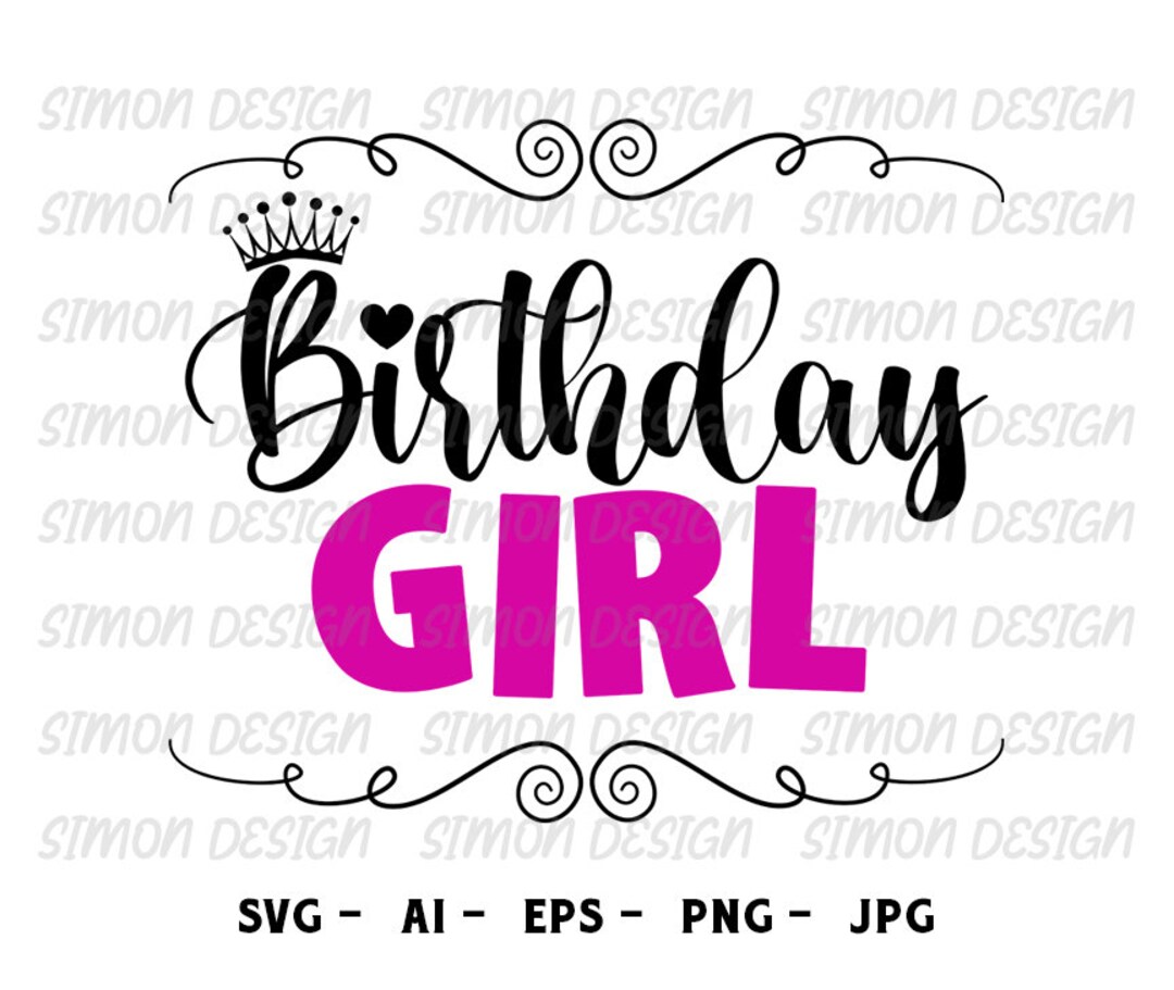 Birthday Girl SVG, Girl Clipart, Cricut Cut Files (digital Download) - Etsy