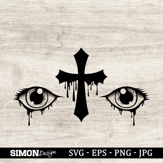 Eyes Dripping Svg Cross Dripping Svg Eyes Cross Silhouette - Etsy Finland