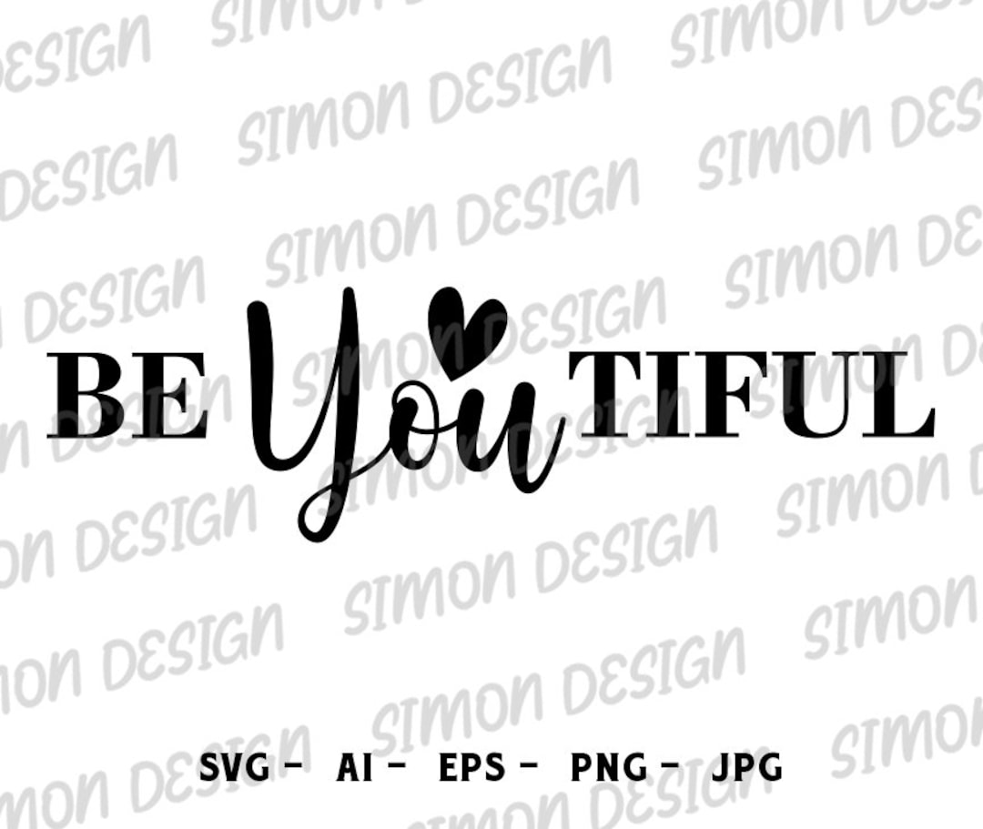 Be-you-tiful SVG | Beyoutiful SVG | Valentine's Day SVG | Love Quote | Beautiful Svg | Beautiful ...