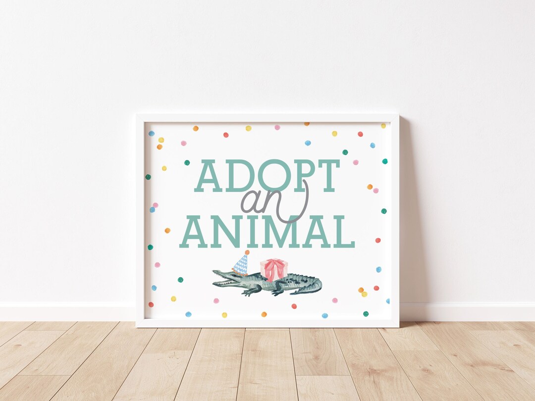 ADOPT AN ANIMAL | Party Animals Printable Sign, Party Animals Theme ...