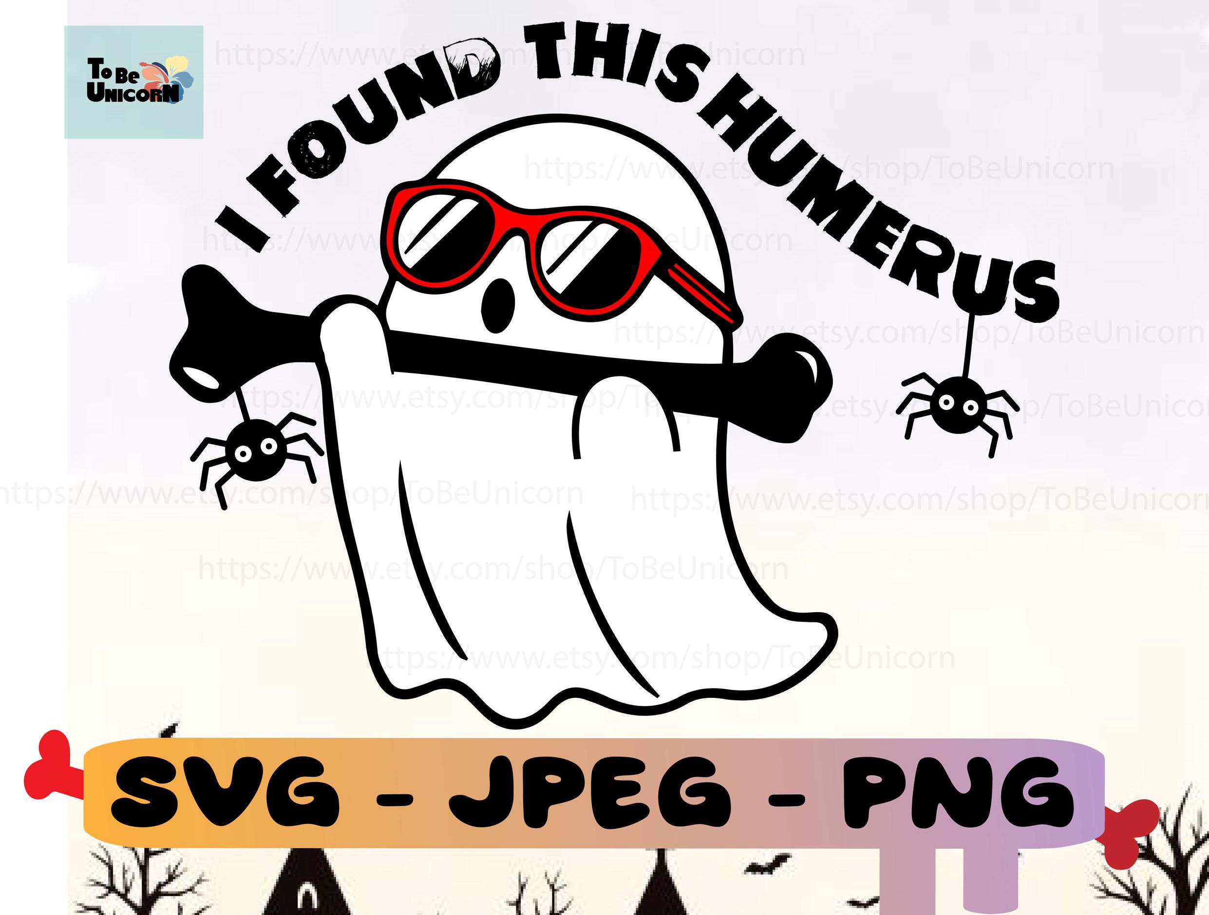 I Found This Humerus, Bone Joke, Halloween Lover SVG, PNG, JPEG - Etsy