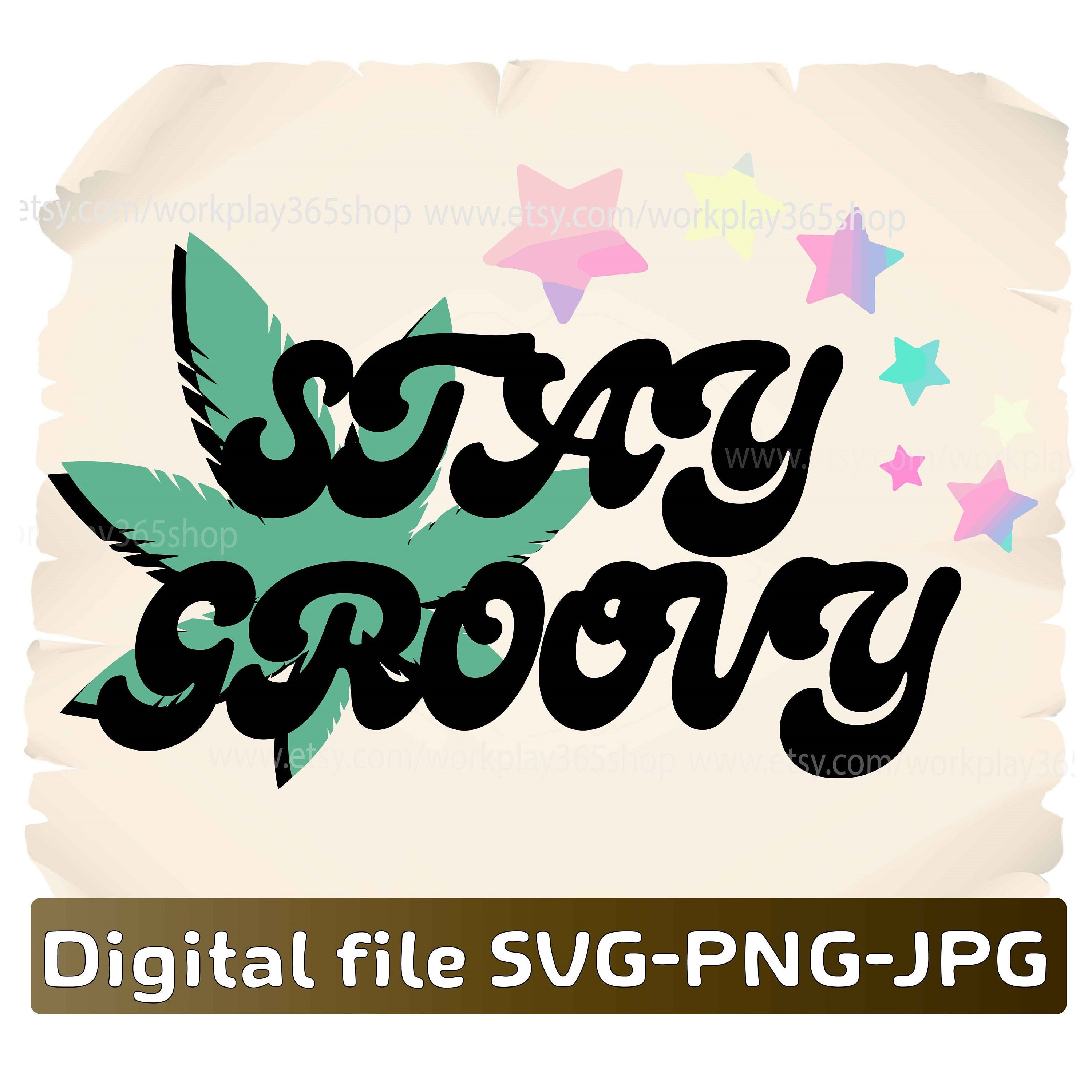 Retro Stay Groovy SVG, Stay Groovy Svg, Groovy Svg, Hippie Svg, Groovy ...