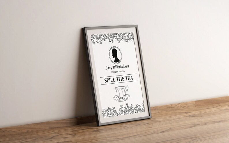 Bridgerton Inspired Printable Poster 'spill the Tea' Lady Whistledown ...