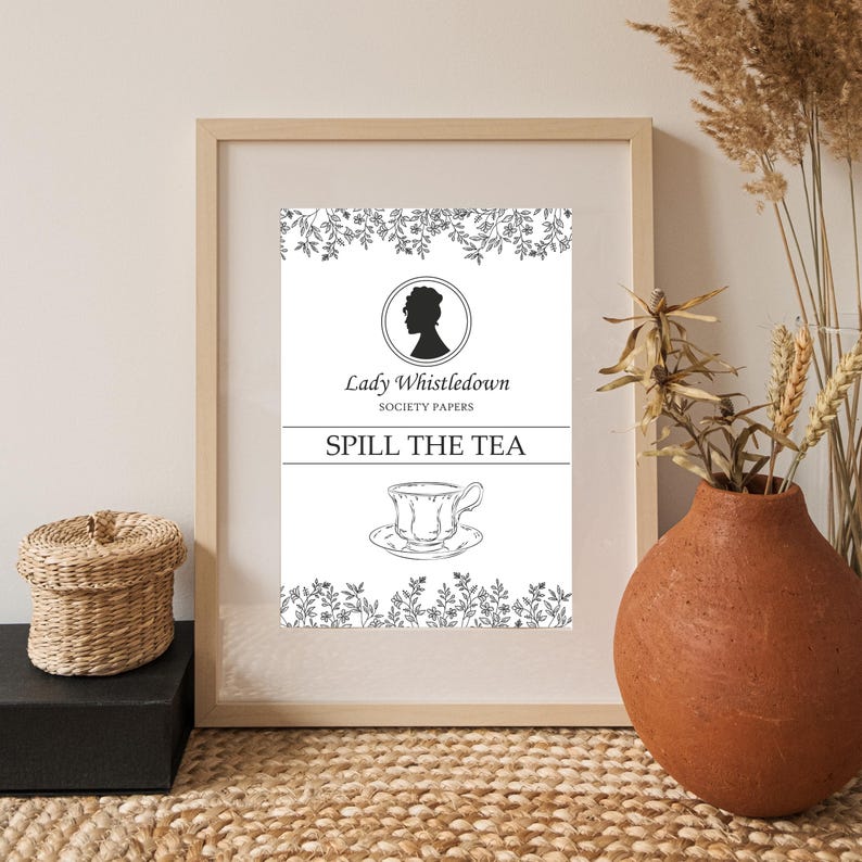 Bridgerton Inspired Printable Poster 'spill the Tea' Lady Whistledown ...