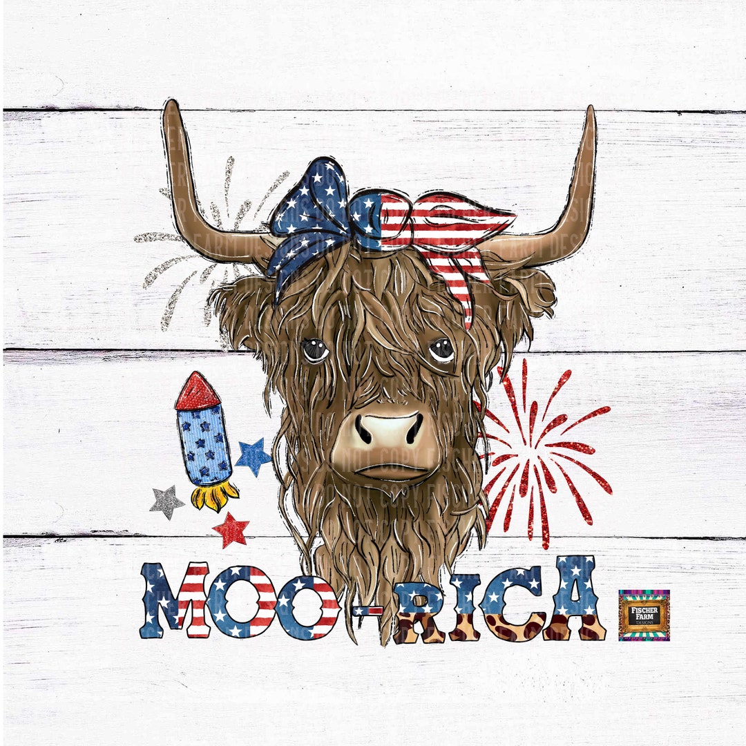 Moo-rica, Highland Cattle, 4th of July, America, Flag, USA, Freedom ...