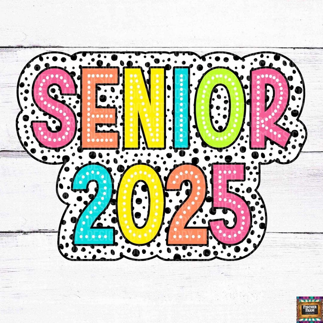 Senior 2025, Dalmatian Dots, Retro Graduation, Class of 2025, High ...