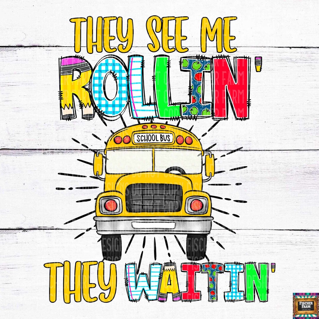 They See Me Rollin' They Waiting' School Bus Driver, Bus Driver, School ...
