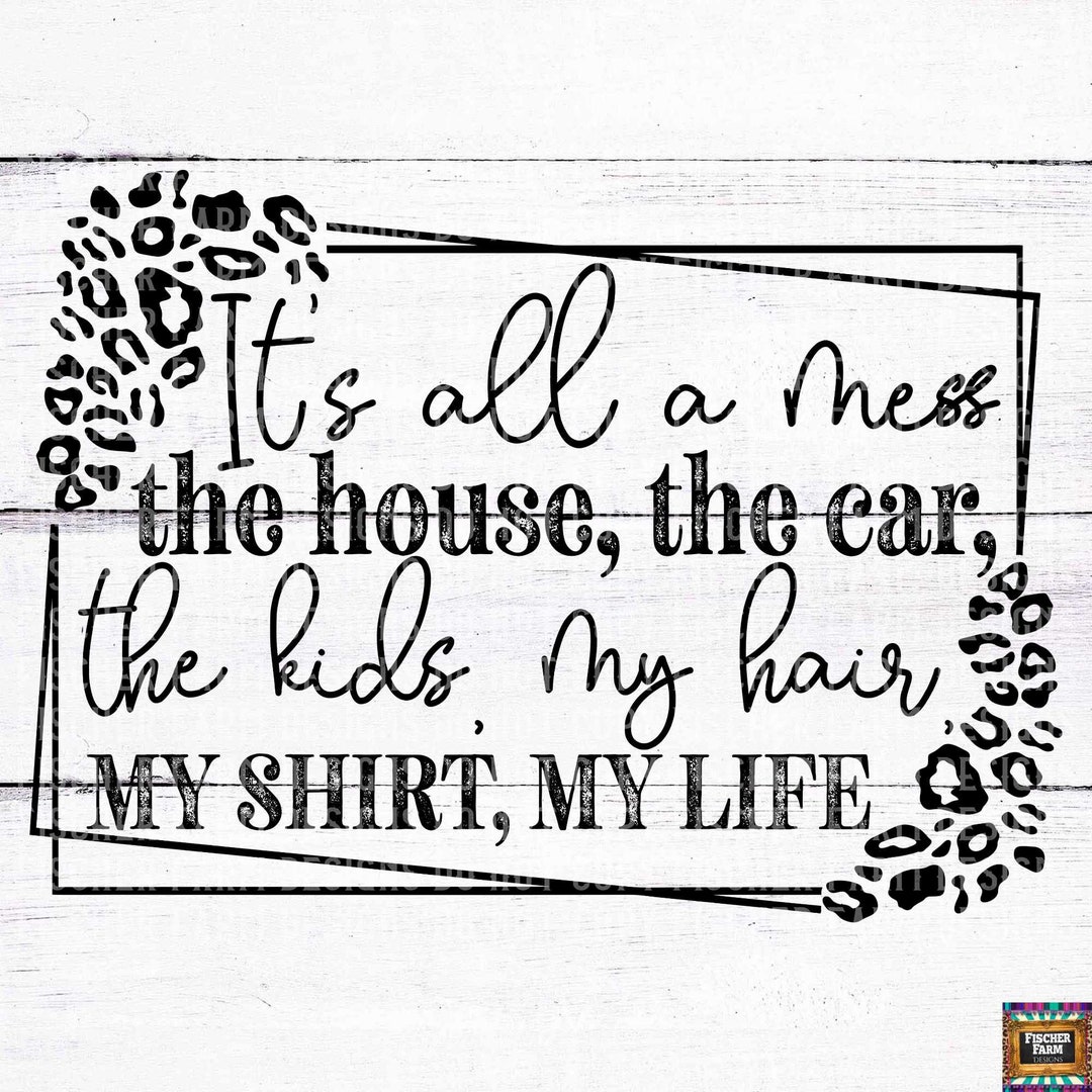 It's All a Mess, Cheetah, House, Kids, Mom, Every Day Life, Mothers Day ...