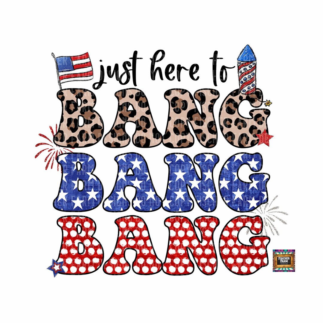 Just Here to Bang, 4th of July, America, Flag, USA, Freedom, Leopard ...