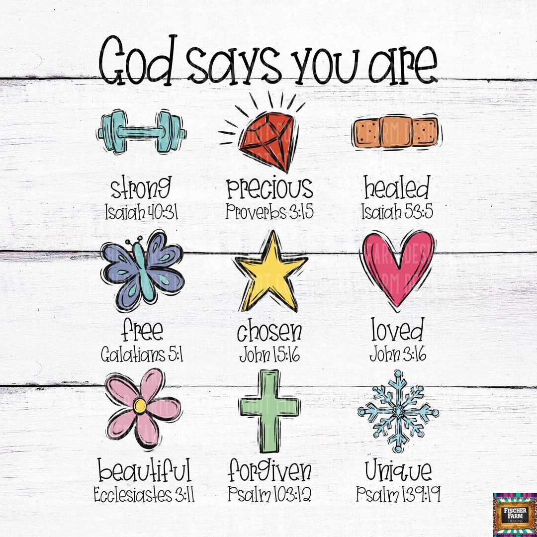God Says You Are, Jesus, Strong, Loved, Precious, Healed, Free, Chosen ...