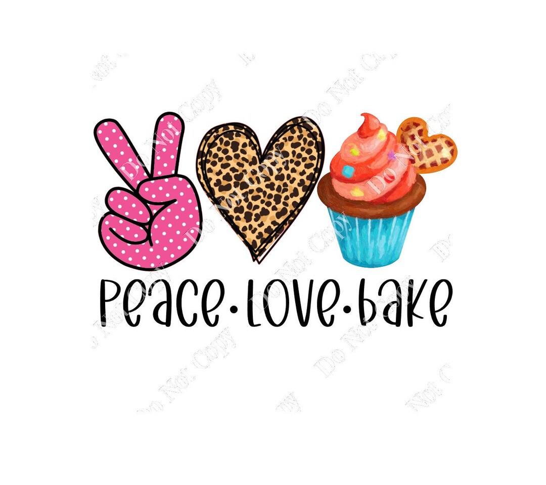 Peace Love Bake Digital Download Png Jpeg - Etsy