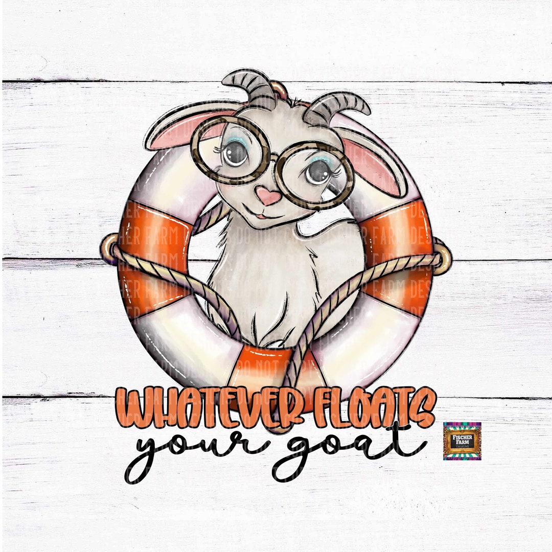 Whatever Floats Your Goat, Farm Life, Love Goats, Obsessive Goat ...