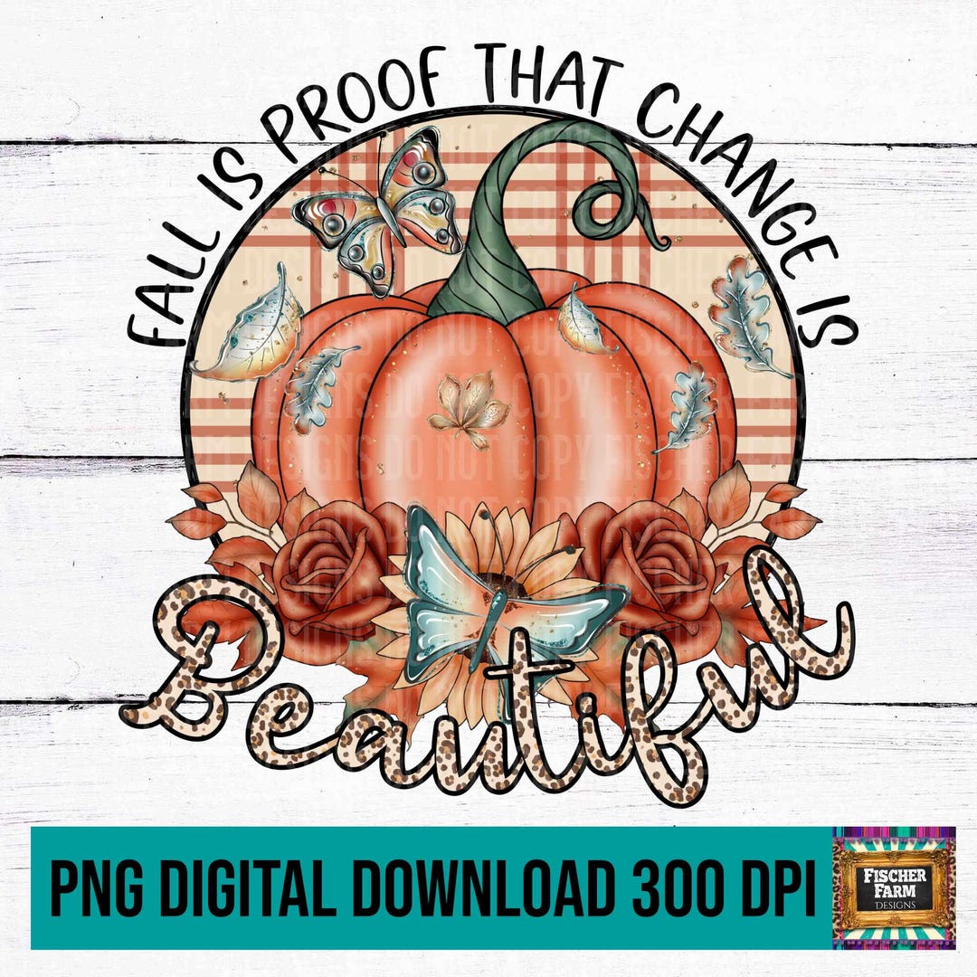 Fall is Proof That Change is Beautiful, Pumpkin, Leopard, Leaves ...