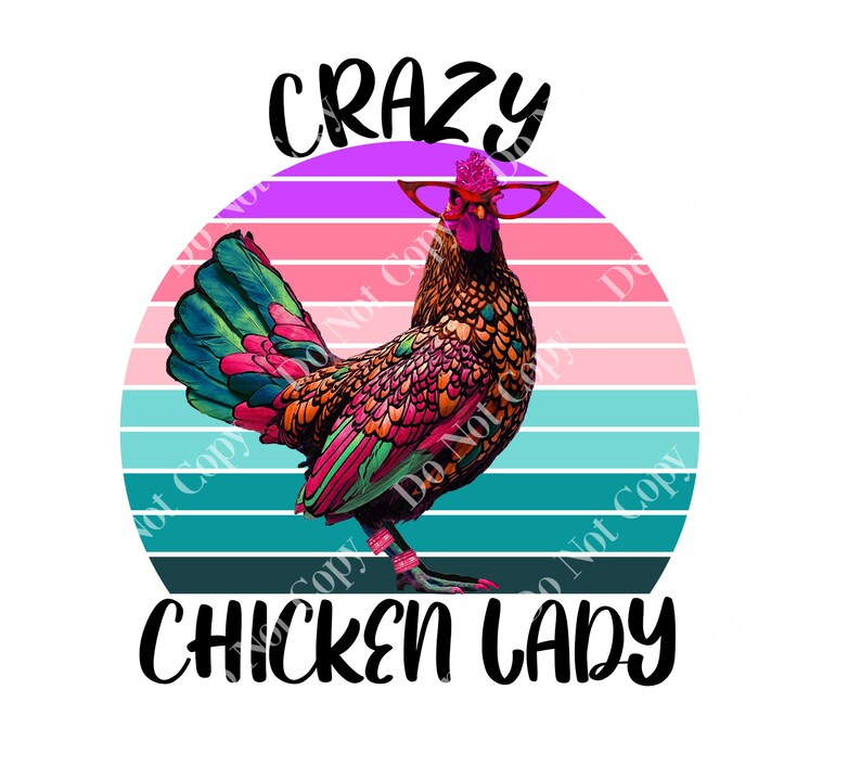 Crazy Chicken Lady digital download png jpeg | Etsy