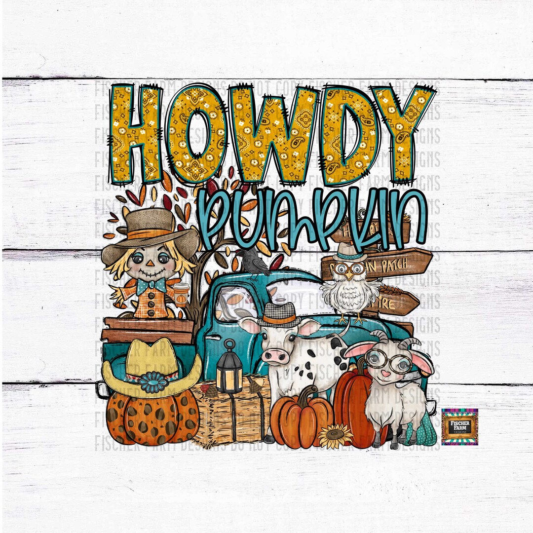 Howdy Pumpkin, Fall, Western, Cowboy, Cow, Goat, Chicken, Pumpkin Patch, Pumpkins, Sunflowers ...