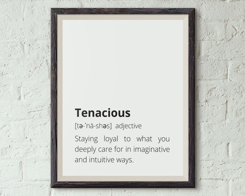 Tenacious Definition Digital Printable Wall Decor Funny | Etsy