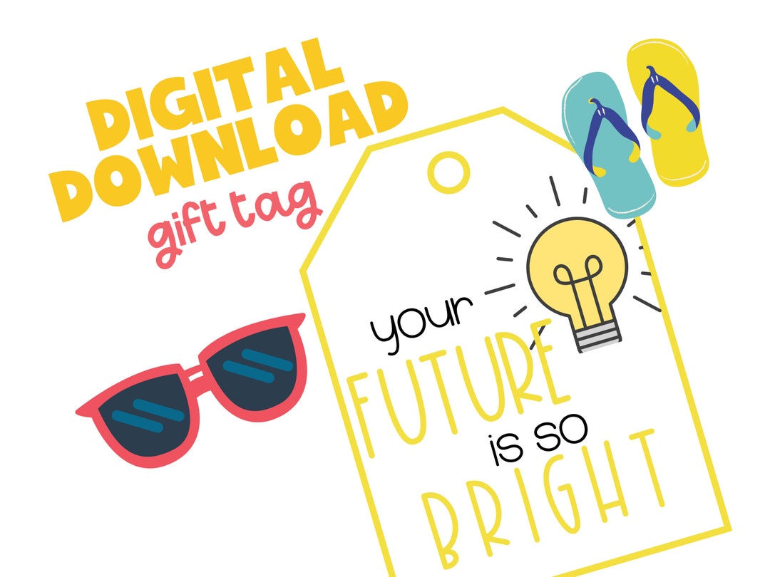 You Future is so Bright You Have to Have Shades Sunglasses Gift Tag End ...