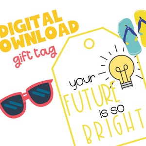 You Future is so Bright You Have to Have Shades Sunglasses Gift Tag End ...