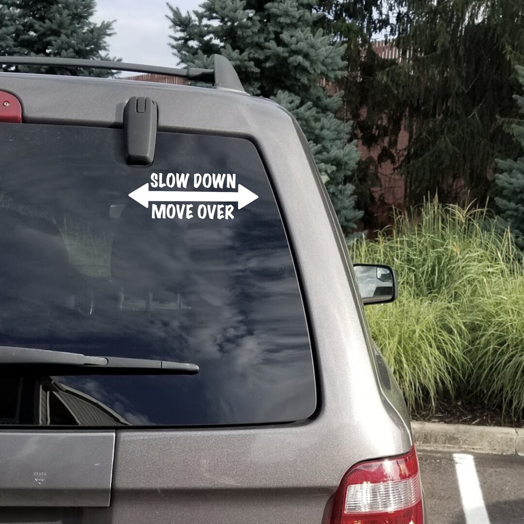 Slow Down Move Over Vinyl Decal Ll Car Window Decals, Laptop Decals Ll ...