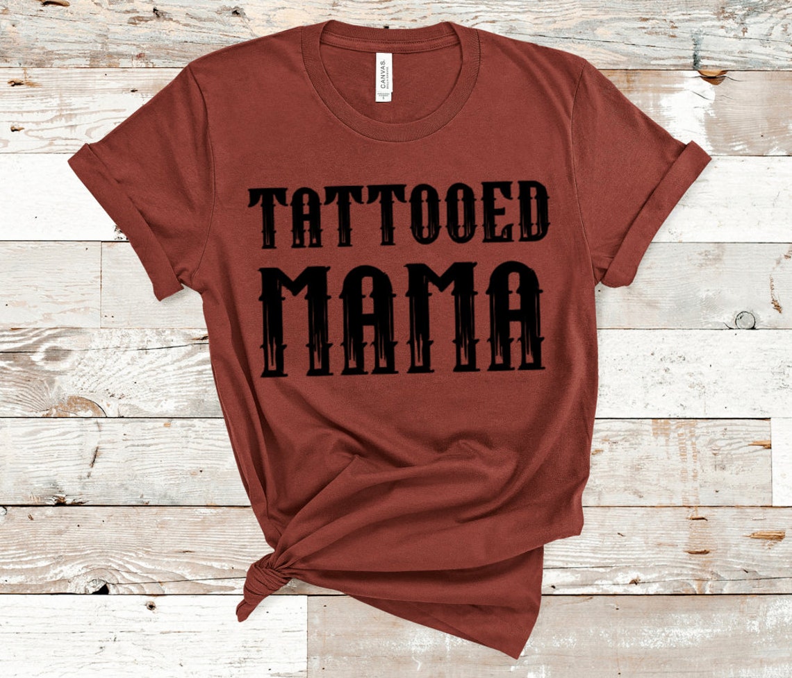 Tattooed Mama Svg ~ Digital Download SVG ~ SVG ~ Mama ~ Mom Shirts ...