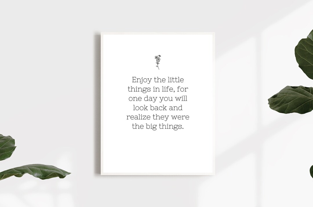 Enjoy the Little Things Printable Art, Inspirational Wall Art, Wall Art ...
