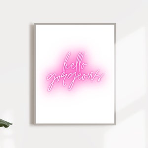Neon Sign Printable Hello Gorgeous Quote Art, Digital Download Art ...