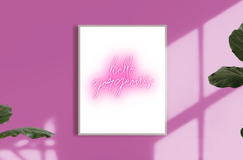 Neon Sign Printable Hello Gorgeous Quote Art, Digital Download Art ...