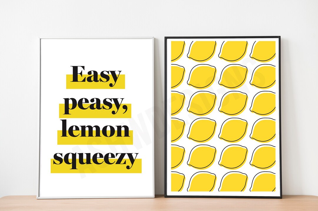 Easy Peasy Lemon Squeezy Quote Print - Etsy